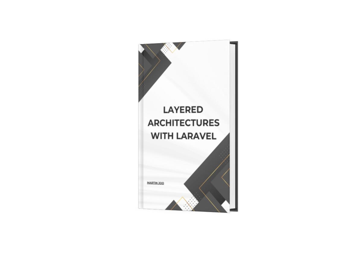 Layered Architectures with Laravel Layered Architectures with Laravel